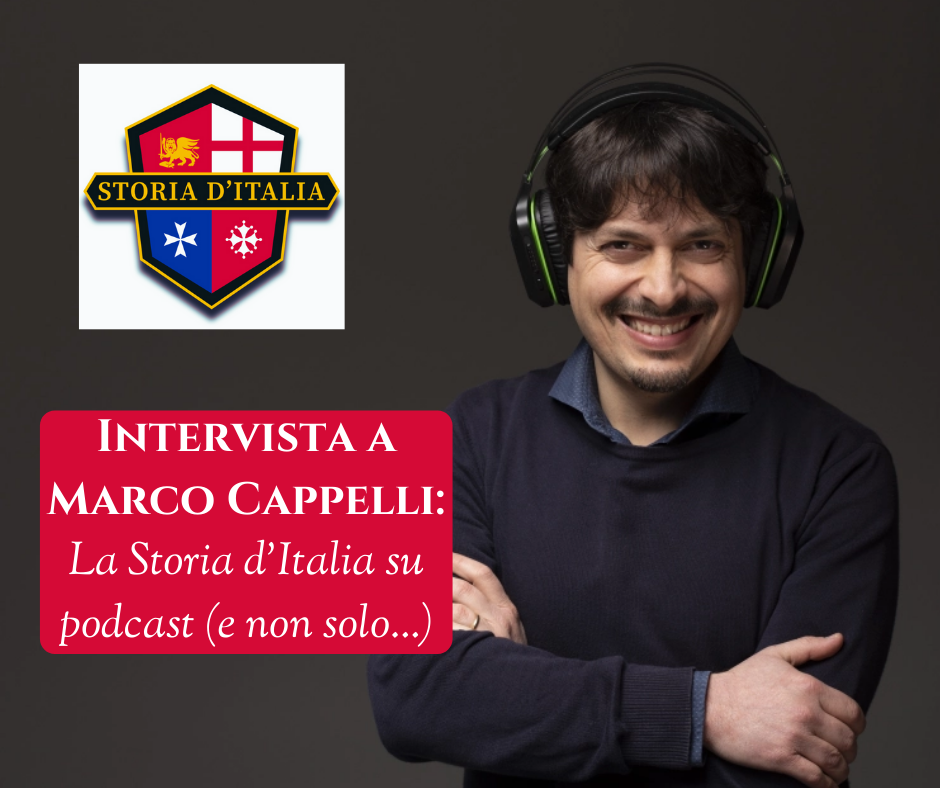 [INTERVISTA] Marco Cappelli, la “voce” della Storia d’Italia – NARRARE DI STORIA